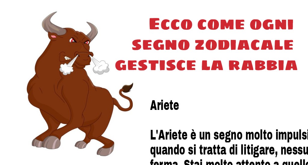 Ecco come ogni segno zodiacale gestisce la rabbia
